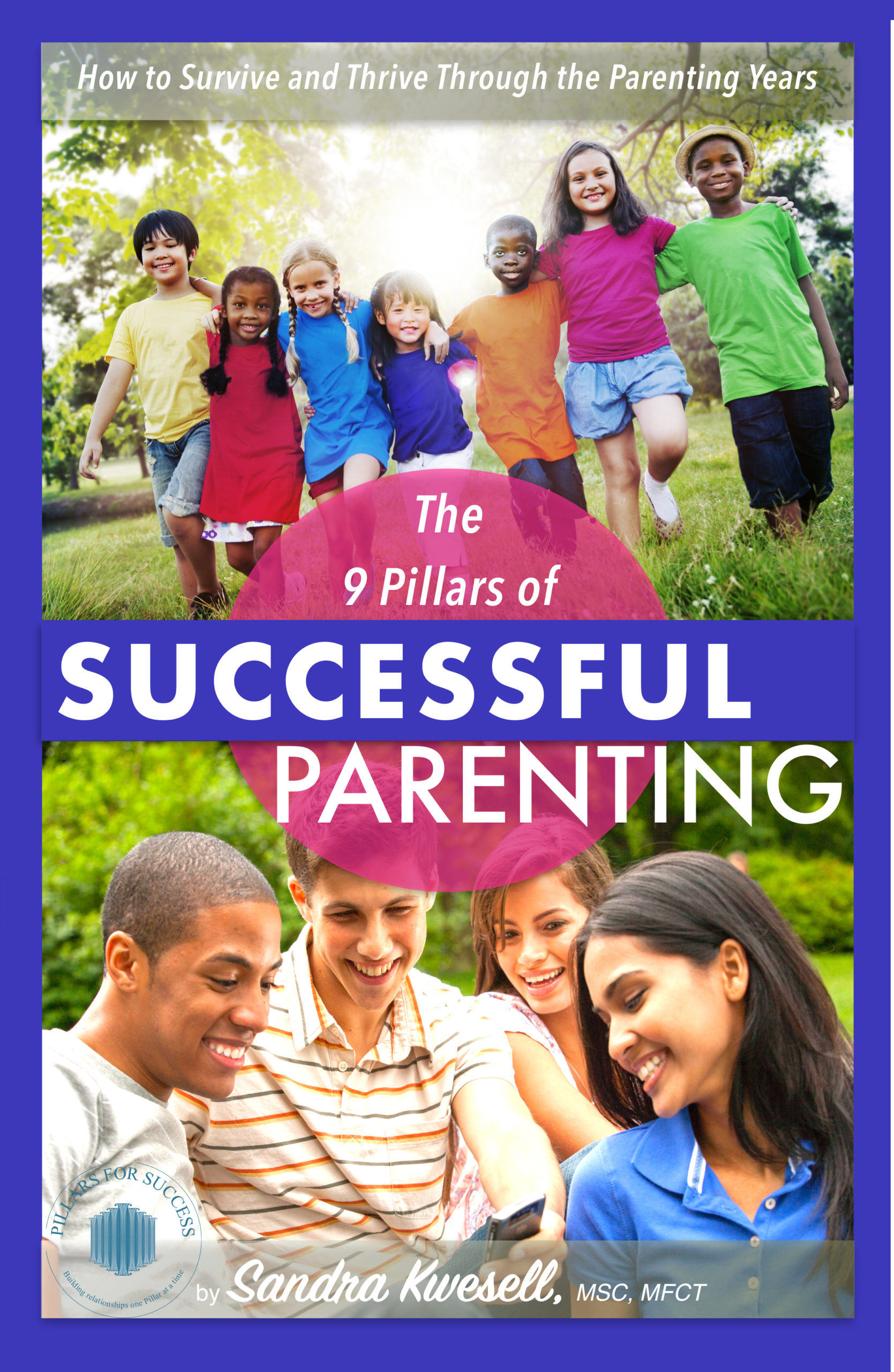 Pillars for Success | 9 Pillars of Successful Parenting | Course Workbook